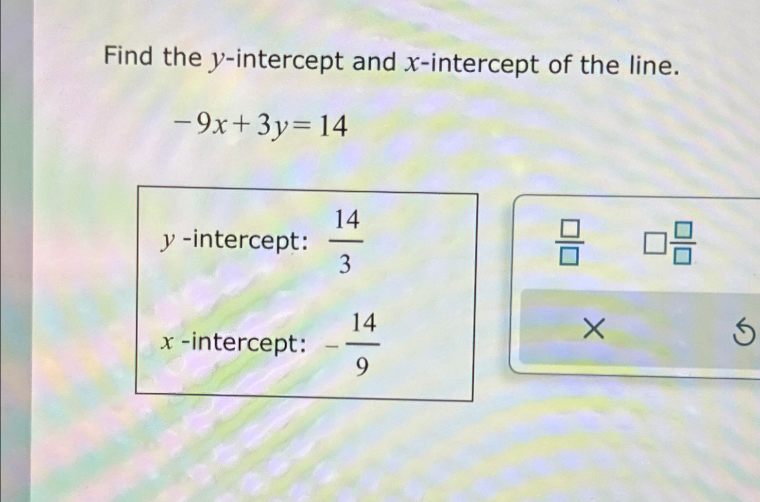 Solved Find the y-intercept and x-intercept of the | Chegg.com