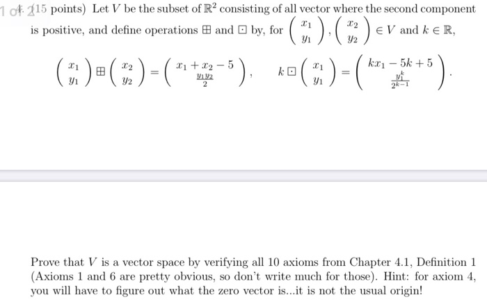 Solved 1 A. 15 points) Let V be the subset of R2 consisting | Chegg.com