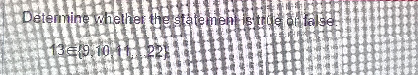Solved Determine whether the statement is true or | Chegg.com