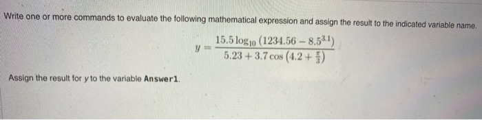 Solved Write one or more commands to evaluate the following | Chegg.com