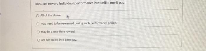 Solved Bonuses reward individual performance but unlike | Chegg.com
