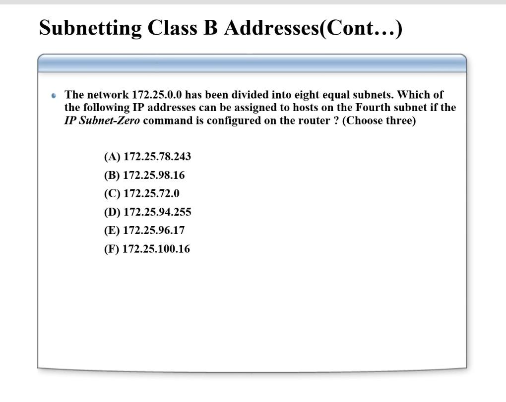 Solved Subnetting Class B Addresses(Cont...) . The network | Chegg.com