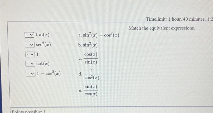 Solved Match the equivalent expressions. tan(x) sec2(x) 1 | Chegg.com