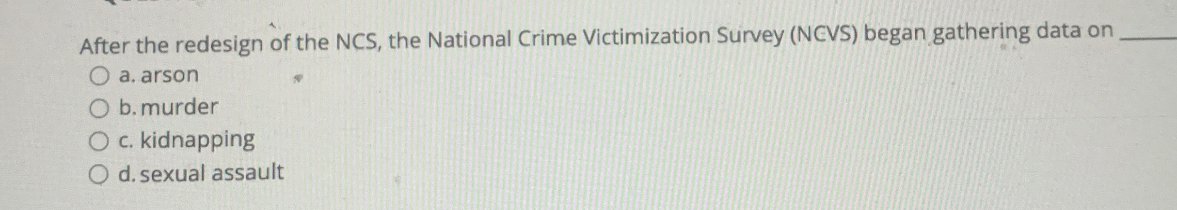 Solved After the redesign of the NCS, ﻿the National Crime | Chegg.com