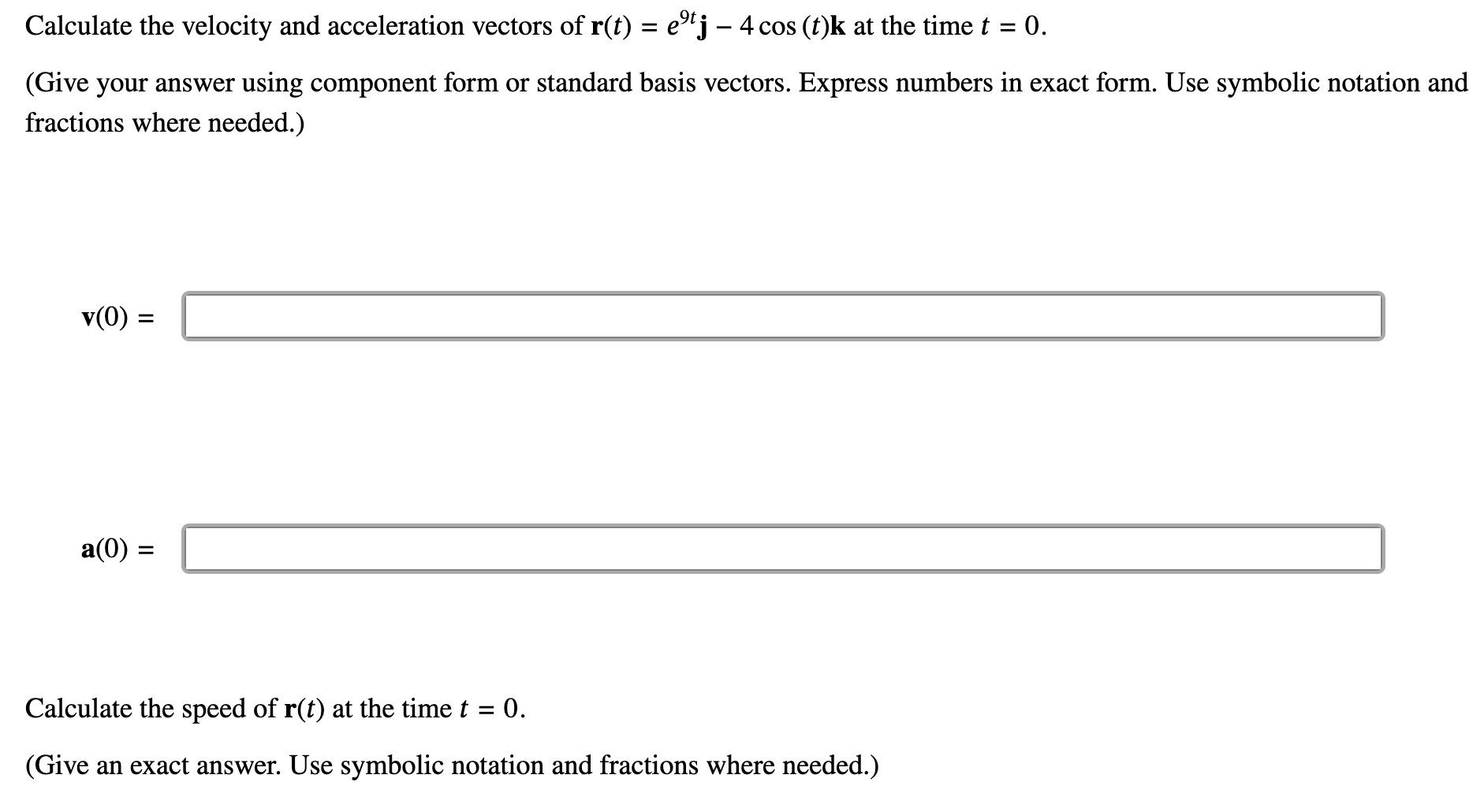 Solved Calculate the velocity and acceleration vectors of | Chegg.com