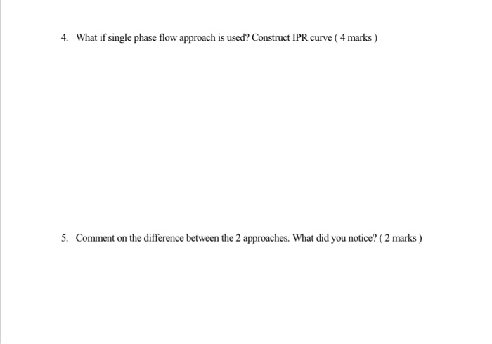 Solved Question 1: Inflow performance relationship ( 16 | Chegg.com