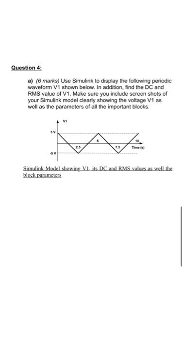 Solved Question 4 a) (6 marks) Use Simulink to display the | Chegg.com