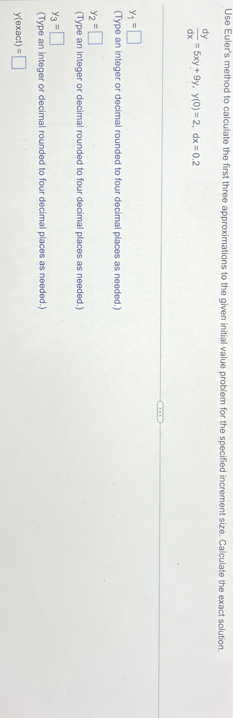 Solved Use Euler's method to calculate the first three | Chegg.com