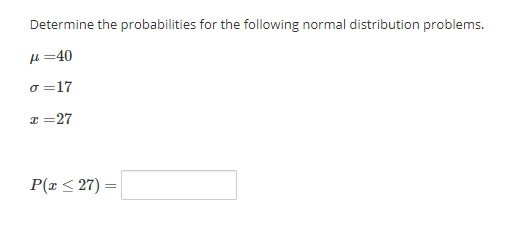 Solved Determine the probabilities for the following normal | Chegg.com