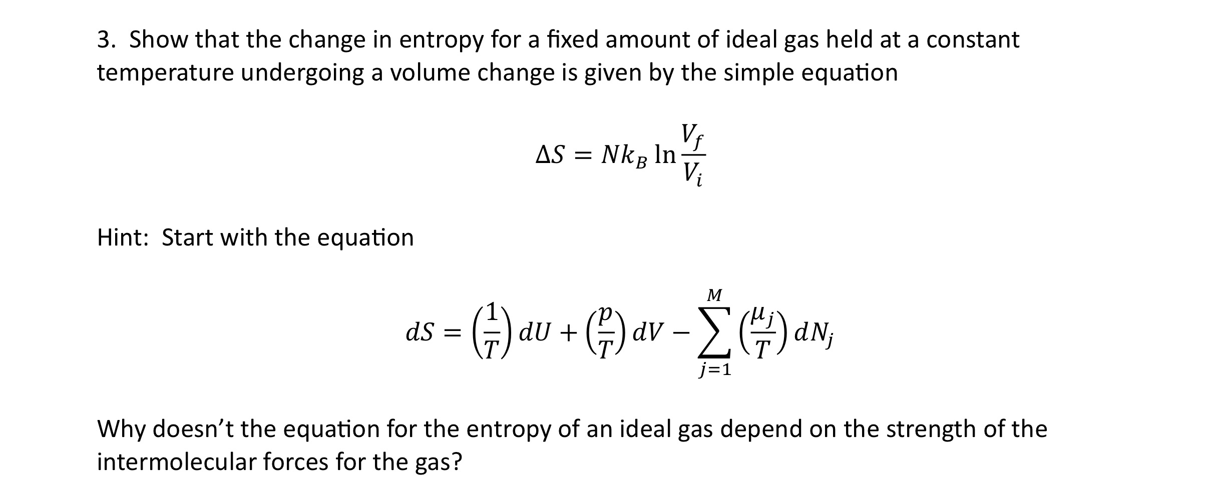 Solved Show that the change in entropy for a fixed amount of | Chegg.com