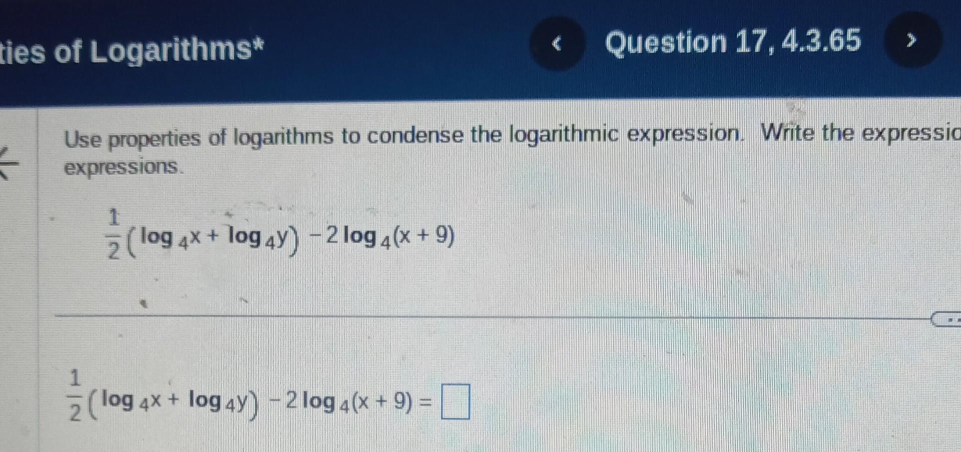 Solved Use properties of logarithms to condense the | Chegg.com