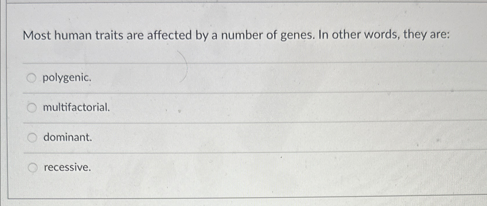 Solved Most human traits are affected by a number of genes. | Chegg.com