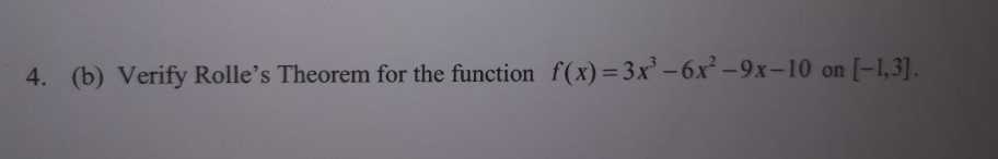 Solved 4. (b) Verify Rolle's Theorem for the function f(x) = | Chegg.com