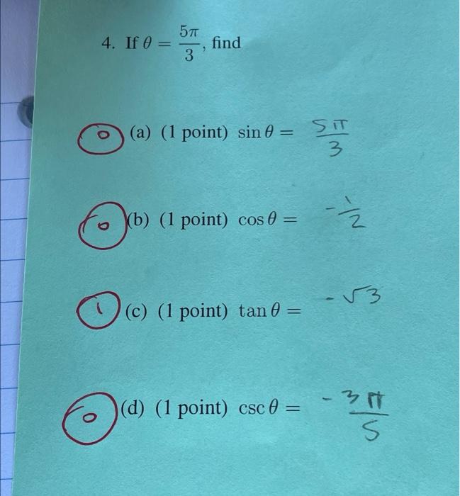 Solved 57 4. If = 3 find 9 O ) (a) (1 point) sin 0 = SIT 5 3 | Chegg.com