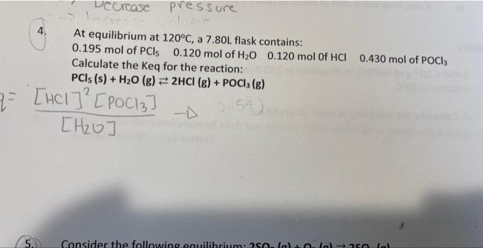 Solved 4. At equilibrium at 120∘C, a 7.80 L flask contains: | Chegg.com