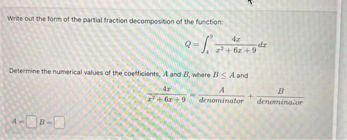 Solved Write out the form of the partial fraction | Chegg.com