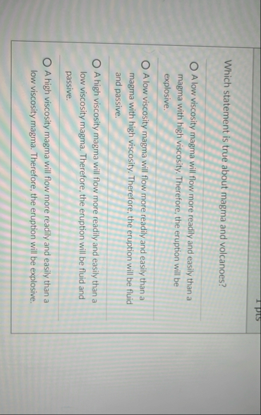 Solved Which statement is true about magma and volcanoes?A | Chegg.com