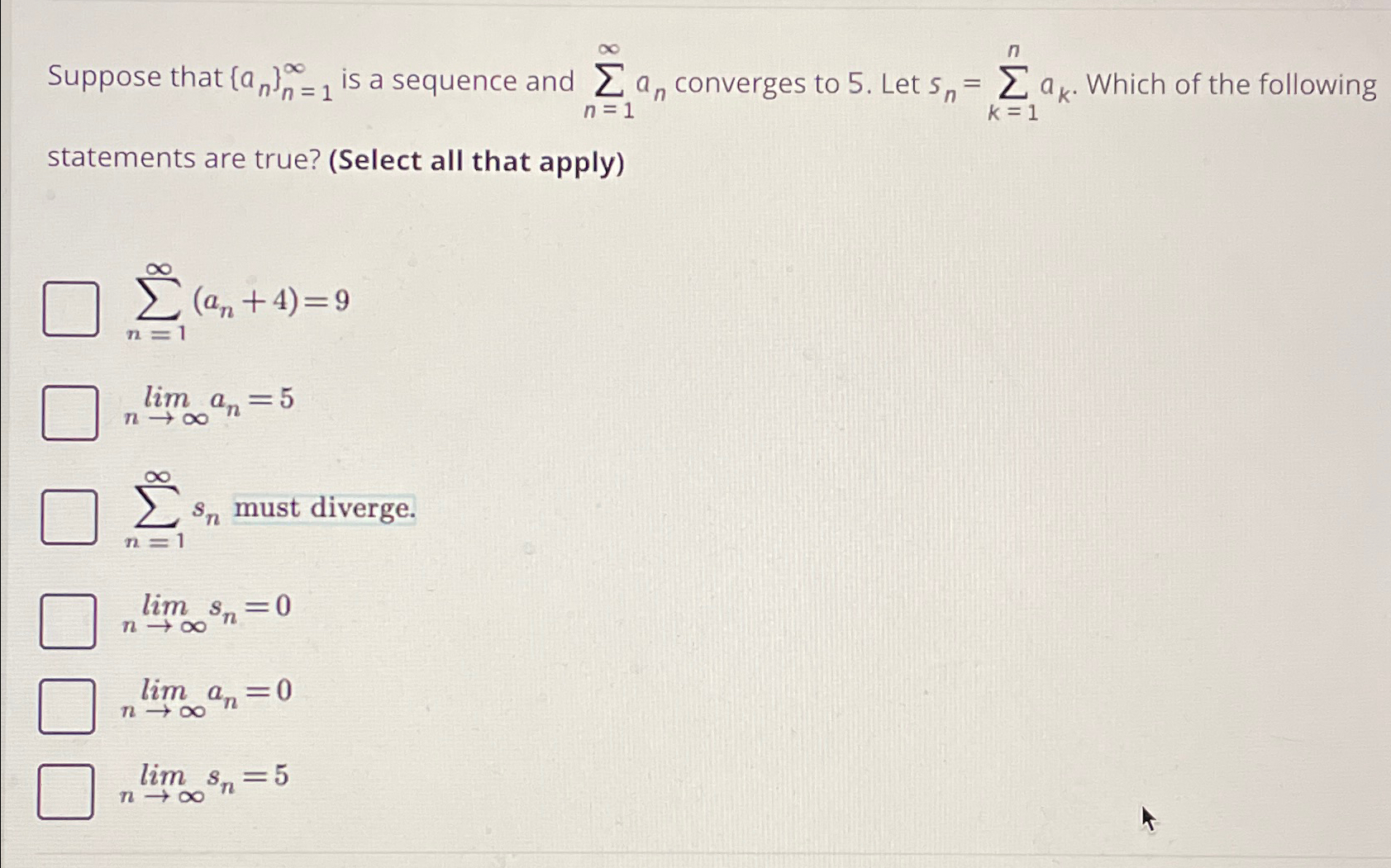 Suppose that {an}n=1∞ ﻿is a sequence and ∑n=1∞an | Chegg.com