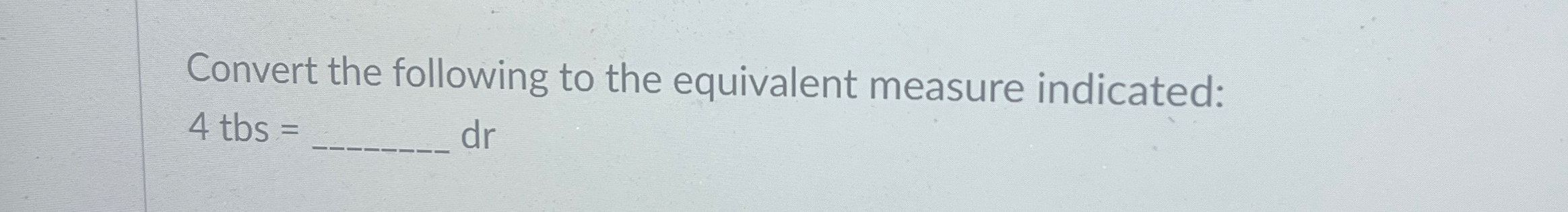Convert the following to the equivalent measure | Chegg.com