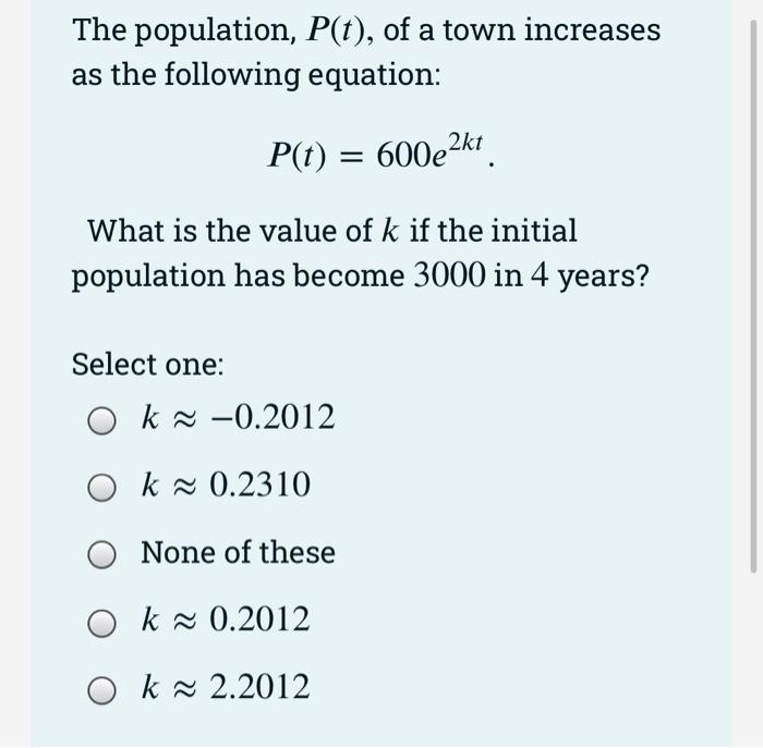 Solved The population, P(t), of a town increases as the | Chegg.com