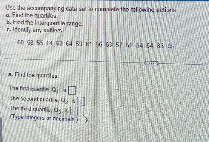 Solved Use the accompanying a. Find the quartiles. b. Find | Chegg.com