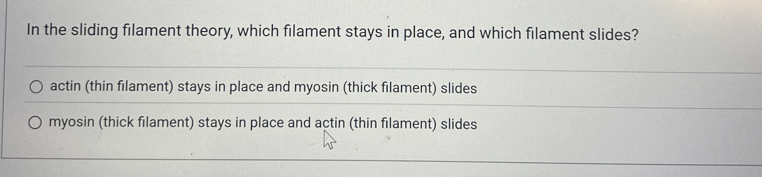 Solved In the sliding filament theory, which filament stays | Chegg.com