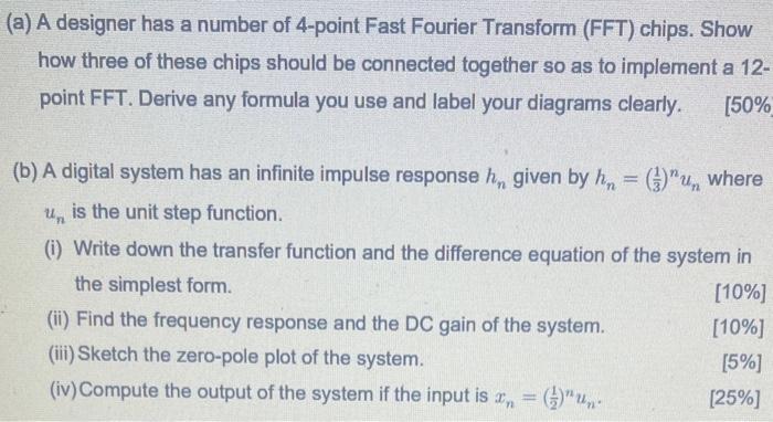 Solved (a) A designer has a number of 4-point Fast Fourier | Chegg.com