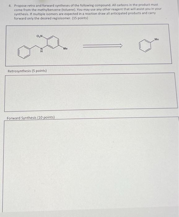 Solved 4. Propose retro and forward syntheses of the | Chegg.com