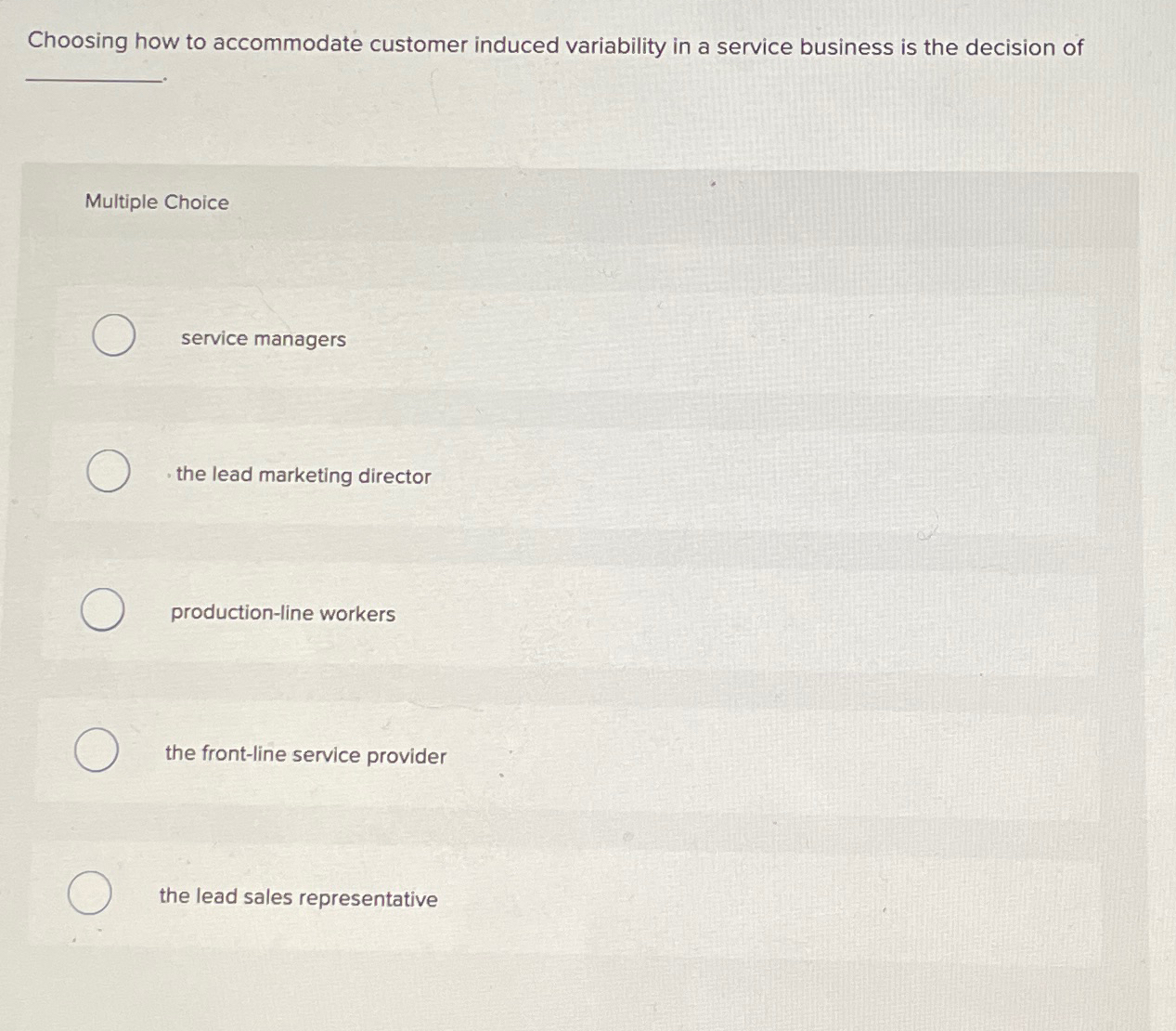 Solved Choosing how to accommodate customer induced | Chegg.com