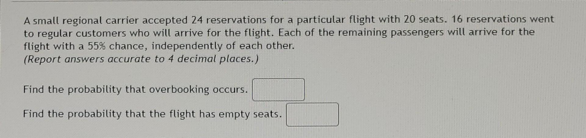 Solved A small regional carrier accepted 24 reservations for | Chegg.com
