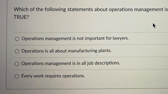 Solved Which of the following statements about operations | Chegg.com