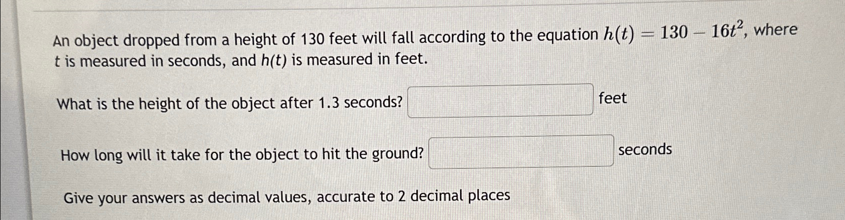 Solved An object dropped from a height of 130 ﻿feet will | Chegg.com