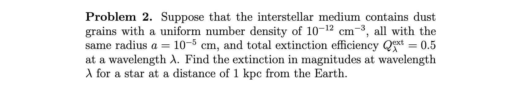 Solved Problem 2. ﻿Suppose that the interstellar medium | Chegg.com