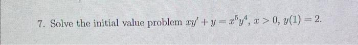 Solved 7. Solve the initial value problem | Chegg.com