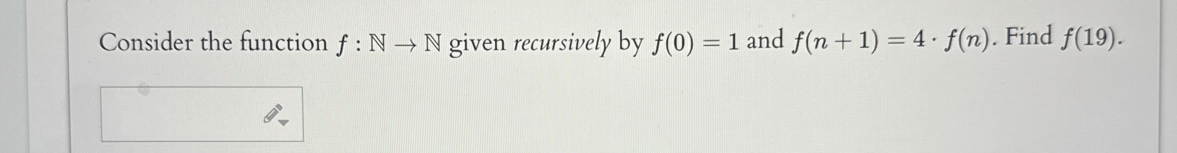 Solved Consider the function f:N→N ﻿given recursively by | Chegg.com
