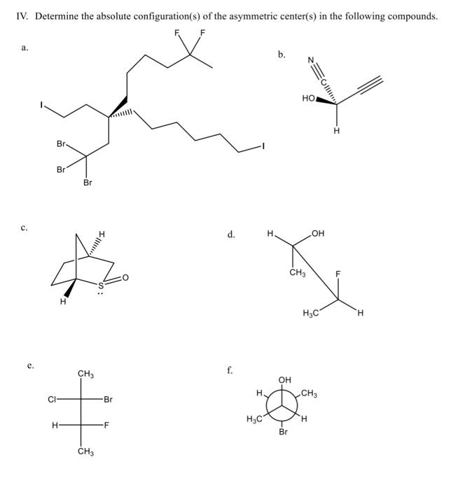 Solved IV. Determine the absolute configuration(s) of the | Chegg.com