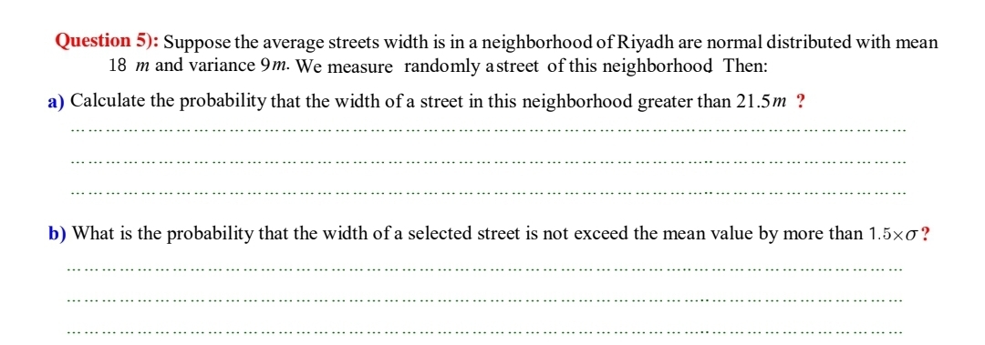 Solved Question 5): Suppose the average streets width is in | Chegg.com