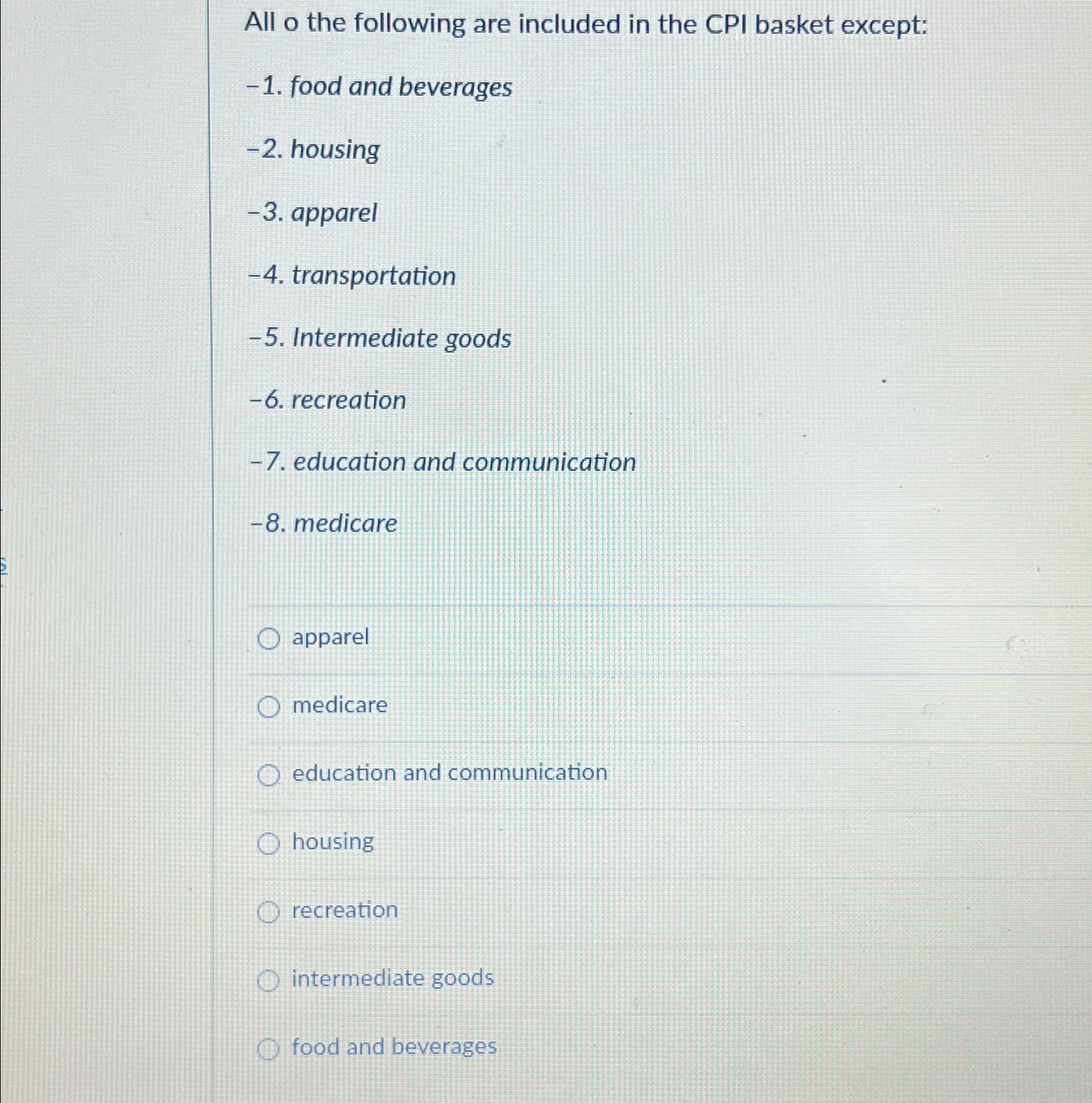 Solved All o the following are included in the CPI basket | Chegg.com