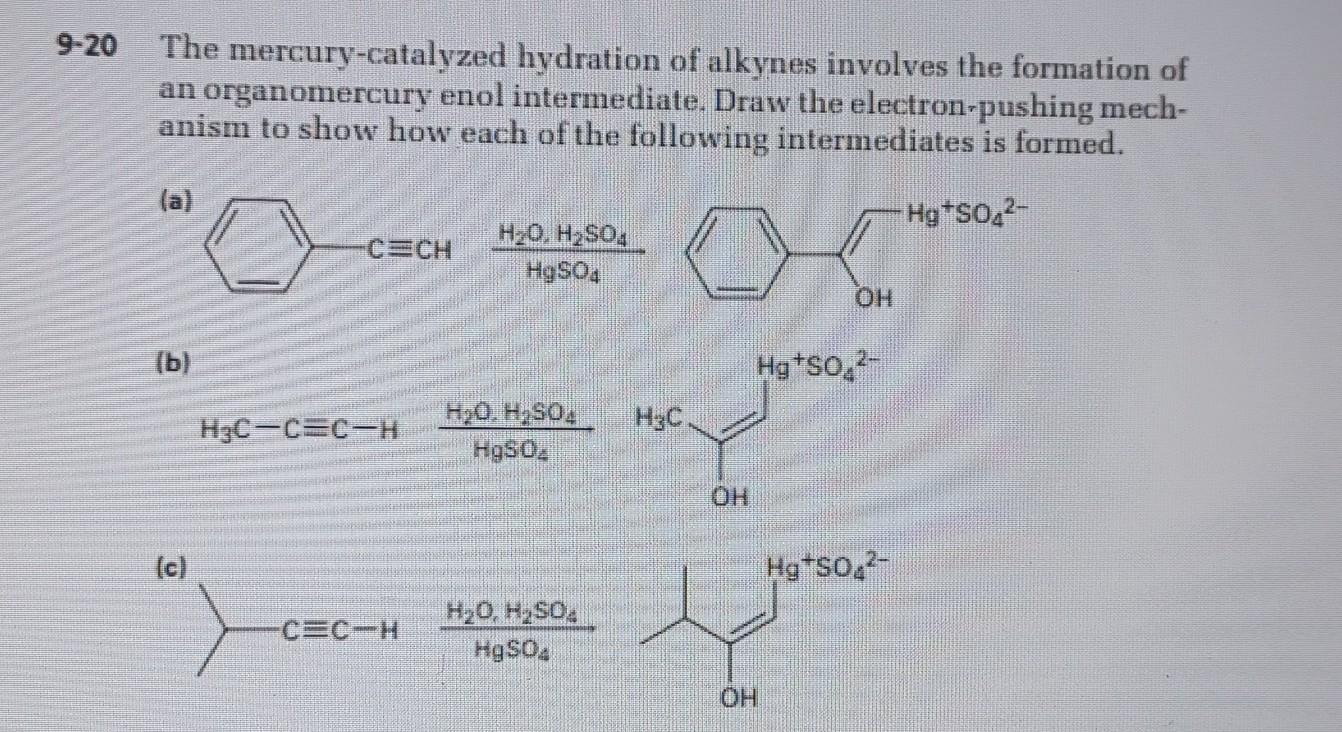 Solved 20 The Mercury Catalyzed Hydration Of Alkynes