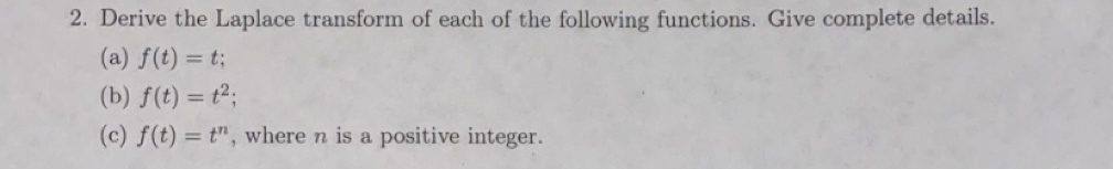 Solved Derive the Laplace transform of each of the following | Chegg.com