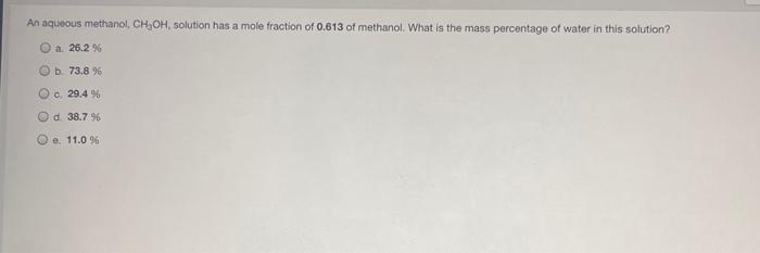 Solved An aqueous methanol, CH3OH, solution has a mole | Chegg.com