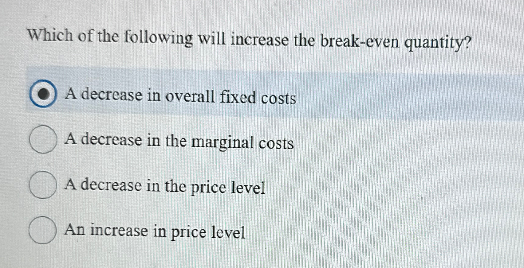 Solved Which of the following will increase the break-even | Chegg.com