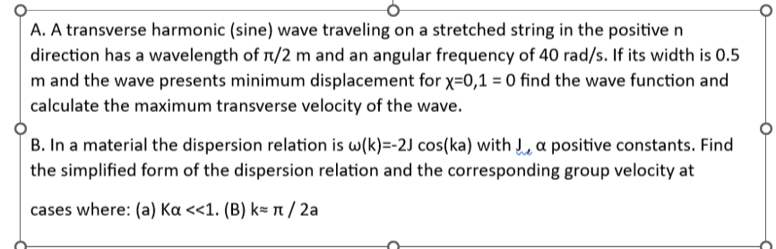 Solved B. ﻿In a material the dispersion relation is \omega | Chegg.com
