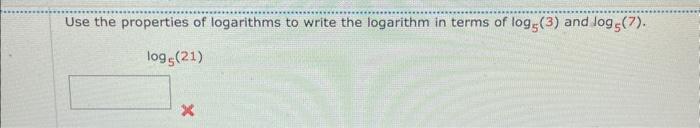 Solved Use the properties of logarithms to write the | Chegg.com