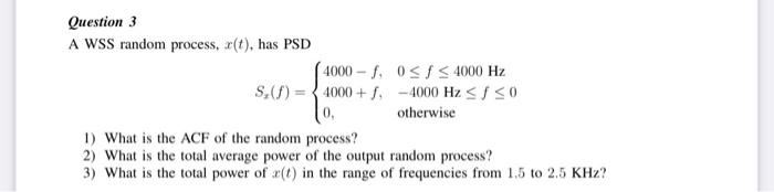 Solved A WSS random process, x(t), has PSD | Chegg.com