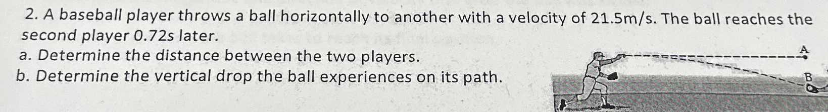 Solved A baseball player throws a ball horizontally to | Chegg.com