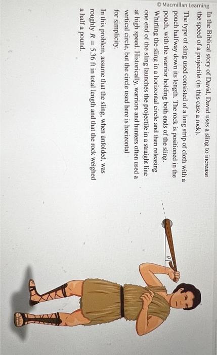 Solved In the Biblical story of David, David uses a sling to | Chegg.com