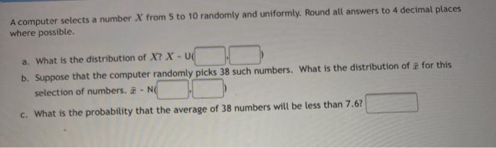 Solved A computer selects a number X from 5 to 10 randomly | Chegg.com
