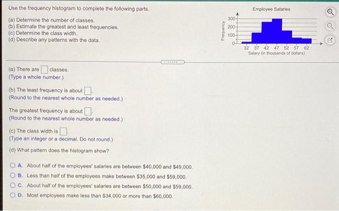 Solved Employee Salaries Use the frequency histogram to | Chegg.com