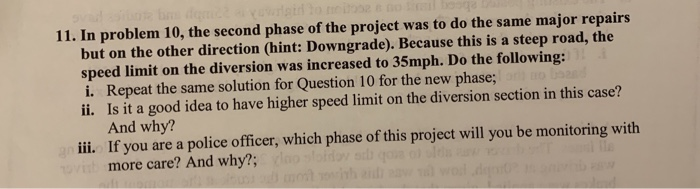 Solved 10. A temporary diversion has been constructed on a | Chegg.com